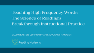 How to Teach High Frequency Words: Science of Reading
