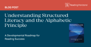 Understanding Structured Literacy and the Alphabetic Principle ...